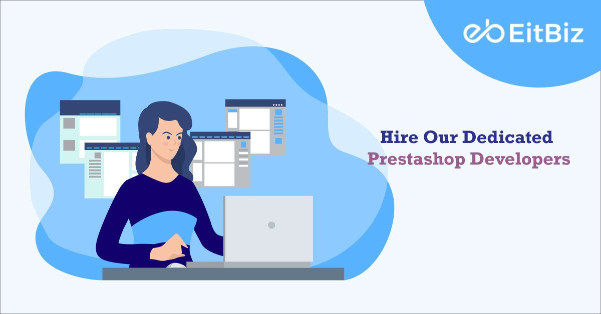 Hire Dedicated PrestaShop Developer | EitBiz