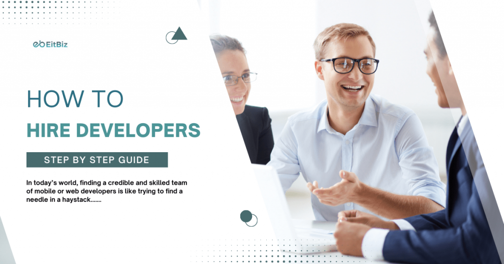 How To Hire Developers As a Startup - Step By Step Guide | EitBiz How To Hire Developers As a Startup - Step By Step Guide | EitBiz