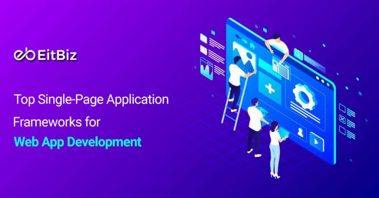 Top Single-Page Application Frameworks for Web Apps