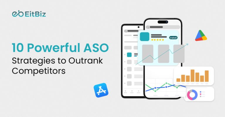 10 Powerful ASO Strategies to Outrank Competitors | Grow App Visibility